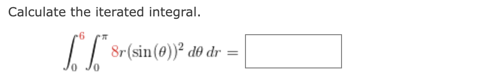 Solved Calculate the iterated | Chegg.com