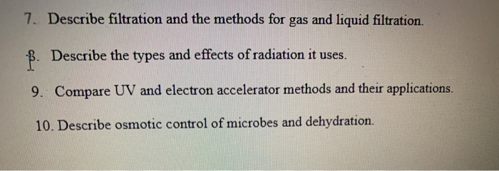 Solved 7. Describe filtration and the methods for gas and | Chegg.com