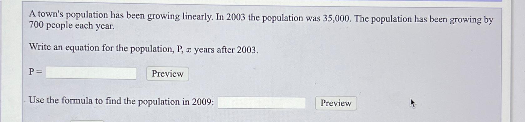 Solved A town's population has been growing linearly. In | Chegg.com