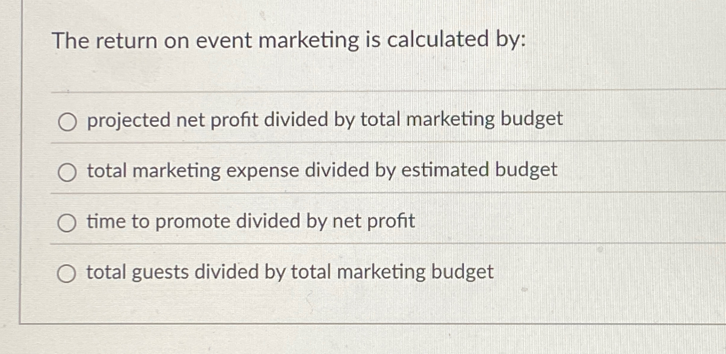 Solved The return on event marketing is calculated | Chegg.com
