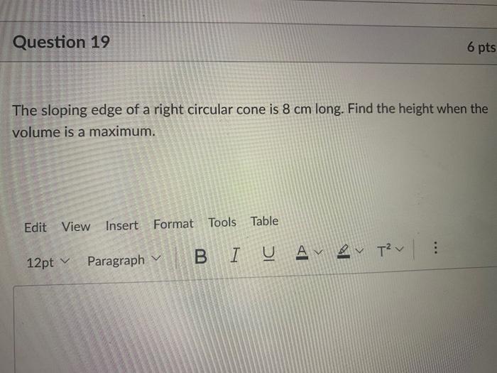 Solved Question 19 6 pts The sloping edge of a right | Chegg.com
