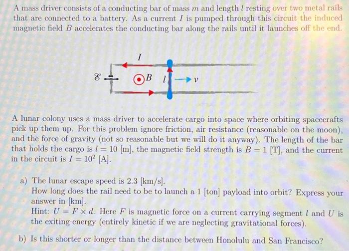 Solved A mass driver consist of a conducting bar of mass M, | Chegg.com