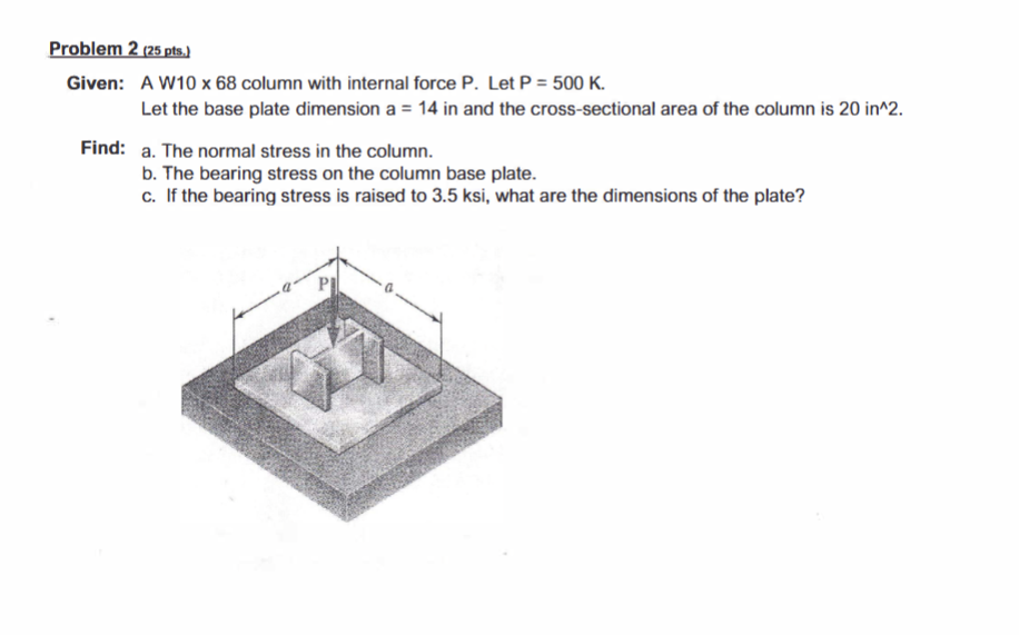 Solved Problem 2 (25 ﻿pts.) ﻿Given: A W10 \( \times 68 \) | Chegg.com