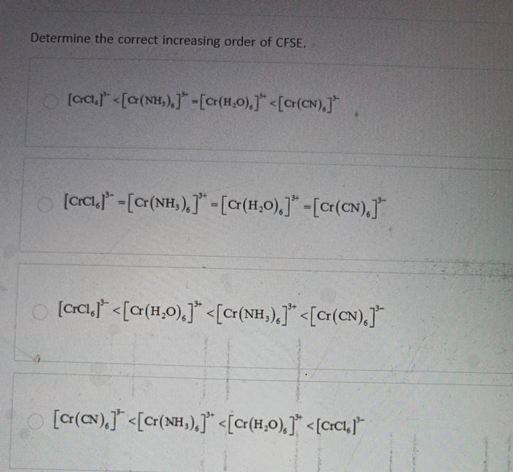Solved Determine the correct increasing order of | Chegg.com