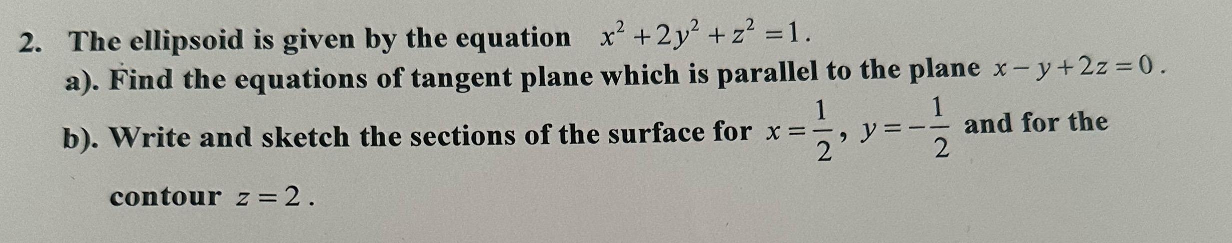Solved The ellipsoid is given by the equation | Chegg.com