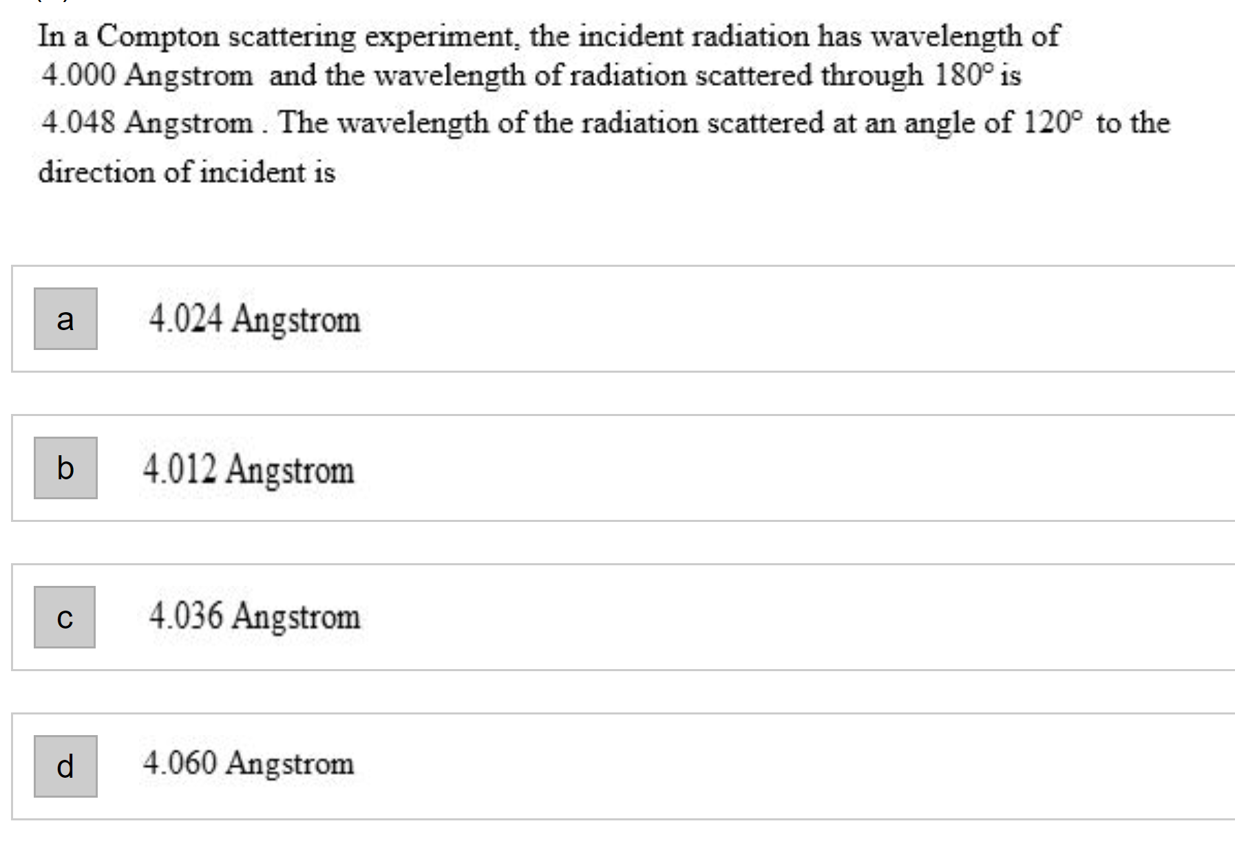 Solved In a Compton scattering experiment, the incident | Chegg.com