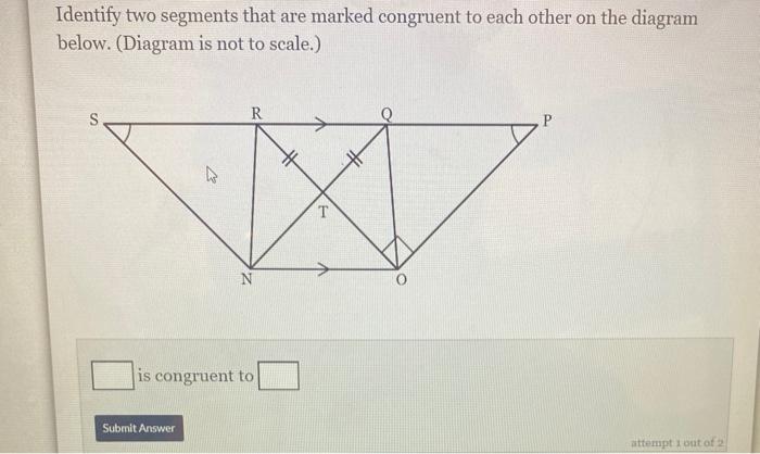 Solved Identify two segments that are marked congruent to | Chegg.com
