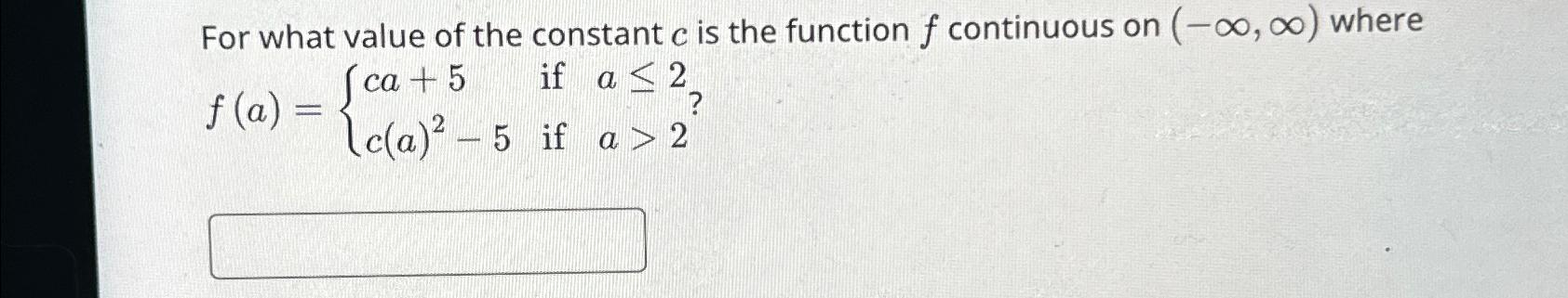 Solved For what value of the constant c ﻿is the function f | Chegg.com