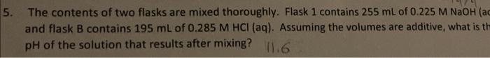 Solved 5. The contents of two flasks are mixed thoroughly. | Chegg.com