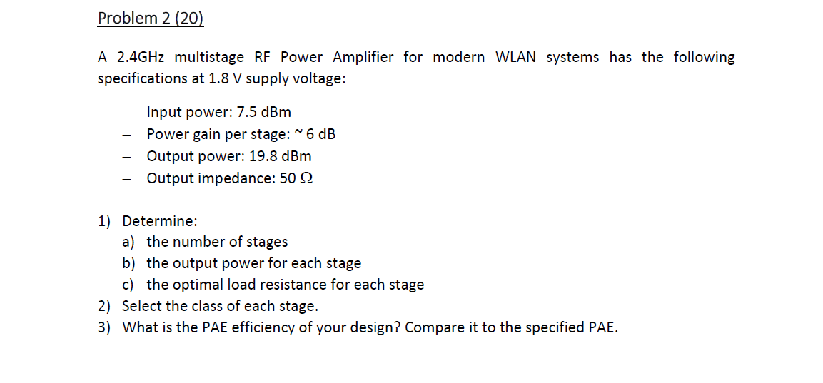 Solved Problem 2 (20)A 2.4GHz ﻿multistage RF Power Amplifier | Chegg.com