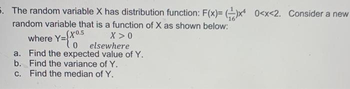 Solved The random variable X has distribution function: | Chegg.com