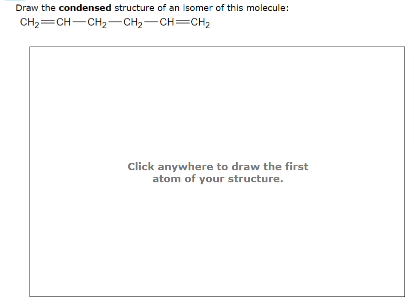 Solved Draw the condensed structure of an isomer of this | Chegg.com