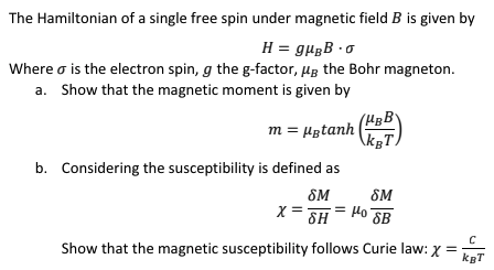 Solved The Hamiltonian of a single free spin under magnetic | Chegg.com