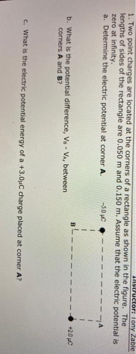 Solved instructor: Tony Zable 1. Two point charges are | Chegg.com
