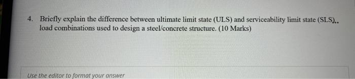 Solved 4. Briefly explain the difference between ultimate | Chegg.com