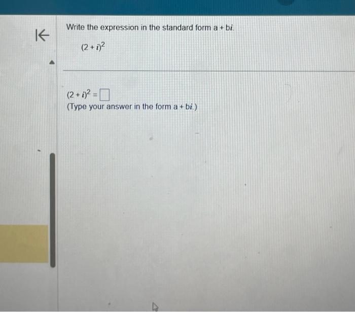 Solved Write the expression in the standard form a+bi. i26 | Chegg.com