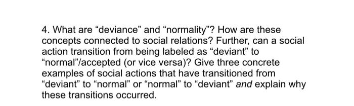 4. What are "deviance" and "normality"? How are these | Chegg.com