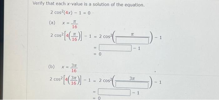 Solved Verify that each x-value is a solution of the | Chegg.com