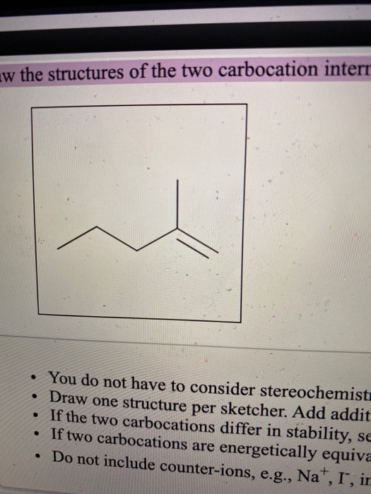 Solved Draw the structures of the two carbocation | Chegg.com
