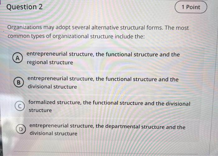 Solved Organizations may adopt several alternative | Chegg.com