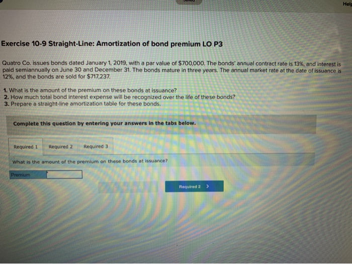 Solved Exercise 10-9 Straight-Line: Amortization of bond | Chegg.com