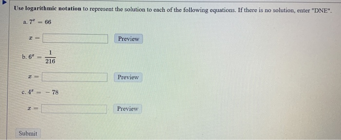Solved Use logarithmic notation to represent the solution to | Chegg.com