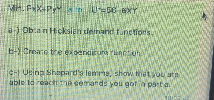 Solved Min. PxX+PyY s.to U*-56-6XY a-) Obtain Hicksian | Chegg.com
