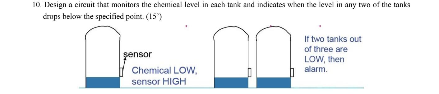 Solved 10. Design a circuit that monitors the chemical level | Chegg.com