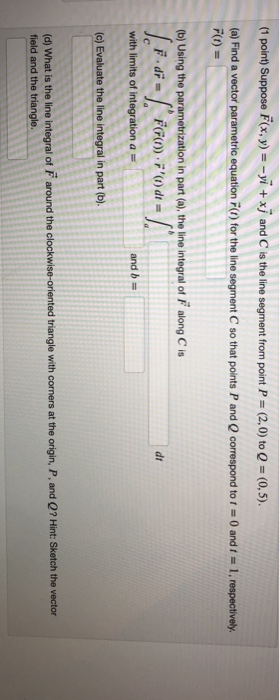 Solved (1 point) Suppose F(x, y) = -yi + xj and C is the | Chegg.com