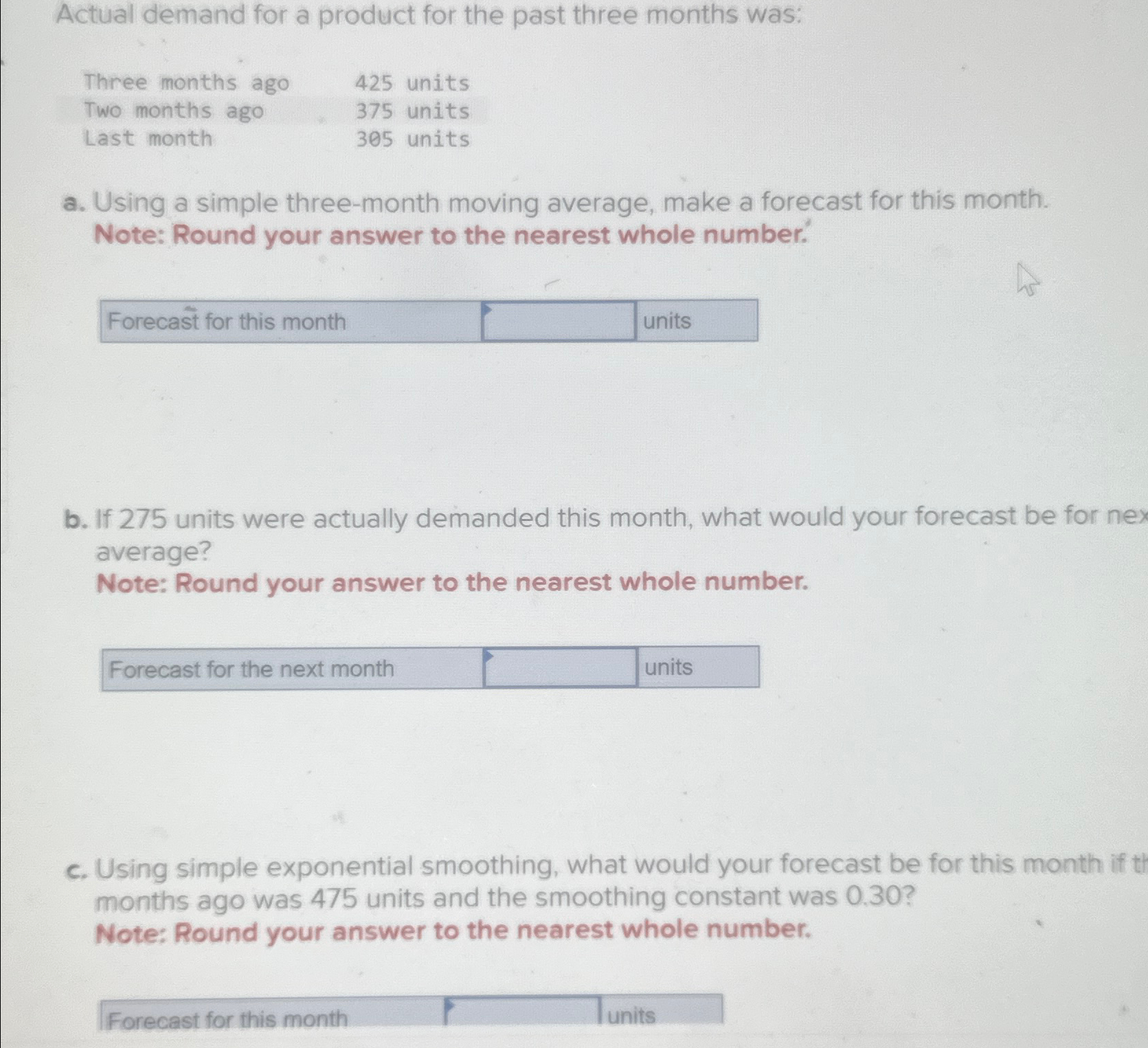 Solved Actual demand for a product for the past three months | Chegg.com
