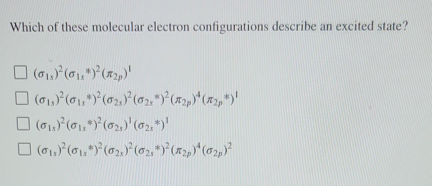 Solved Which of these molecular electron configurations | Chegg.com