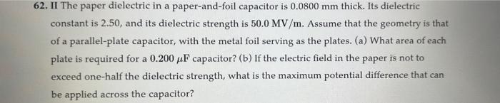 Solved 2. II The paper dielectric in a paper-and-foil | Chegg.com