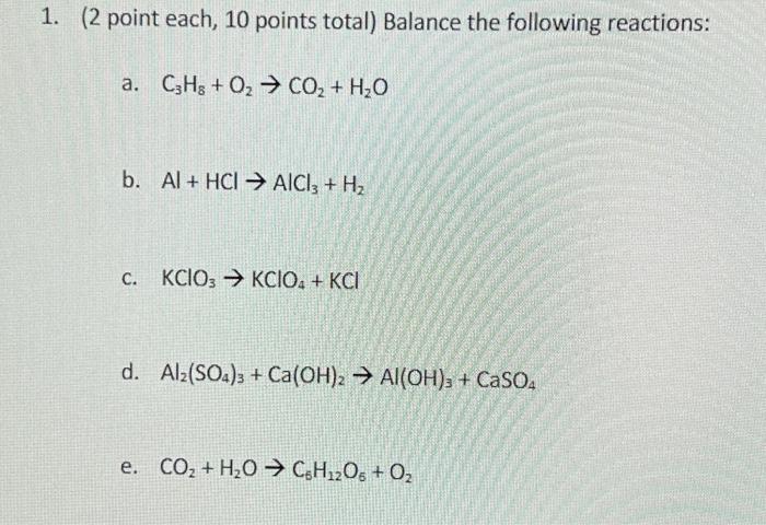 Solved 1. (2 point each, 10 points total) Balance the | Chegg.com
