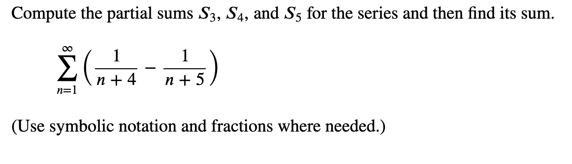 Solved Compute the partial sums S3,S4, ﻿and S5 ﻿for the | Chegg.com
