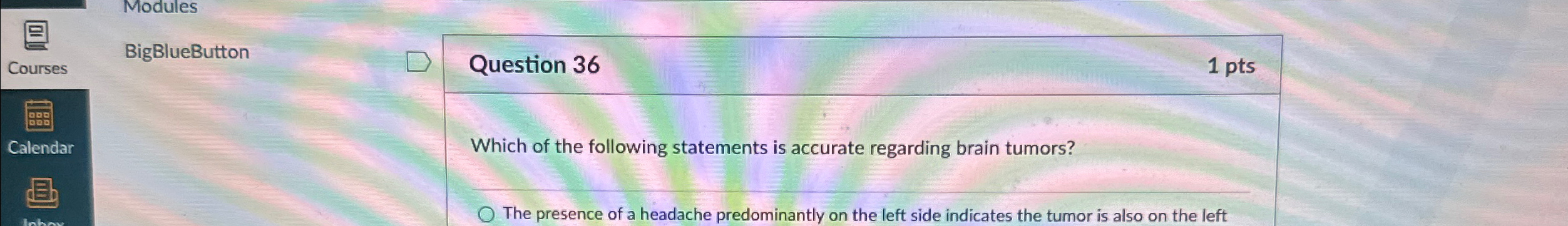 Solved ModulesBigBlueButtonCoursesCalendarQuestion 361 | Chegg.com