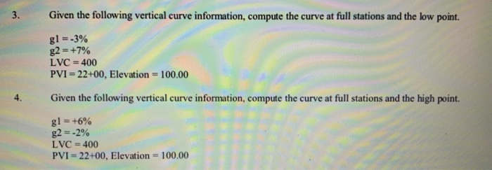 Solved 3. Given the following vertical curve information, | Chegg.com