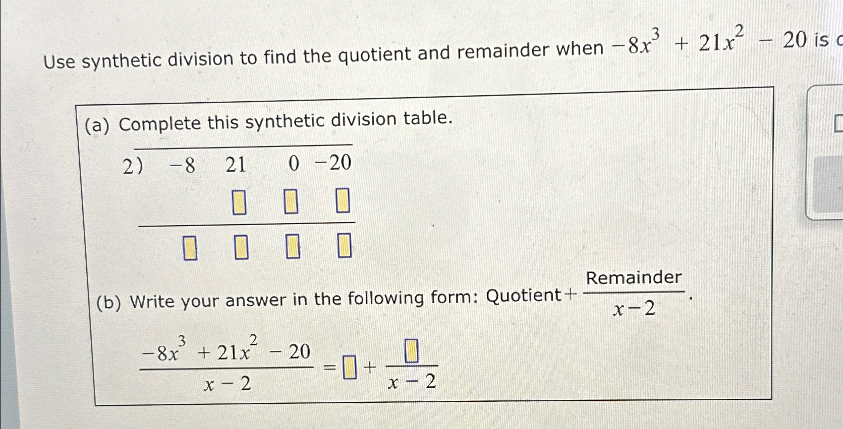 Solved Use synthetic division to find the quotient and | Chegg.com