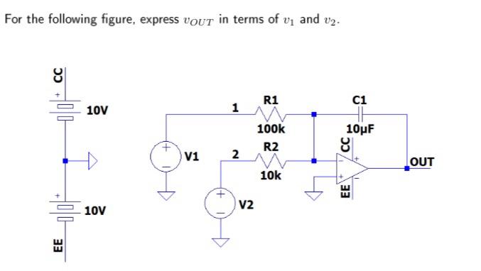 Solved For the following figure, express vOUT in terms of v1 | Chegg.com