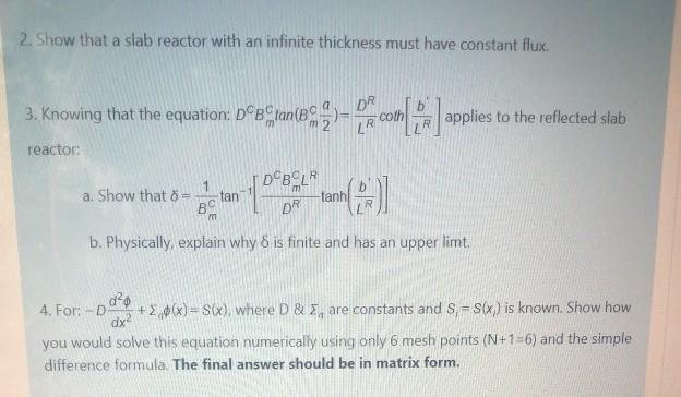 2. Show that a slab reactor with an infinite | Chegg.com