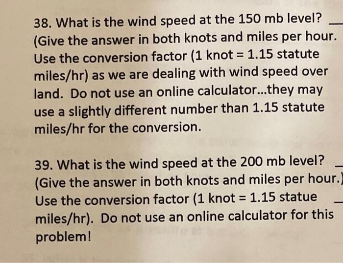 Solved 38. What is the wind speed at the 150 mb level? (Give | Chegg.com