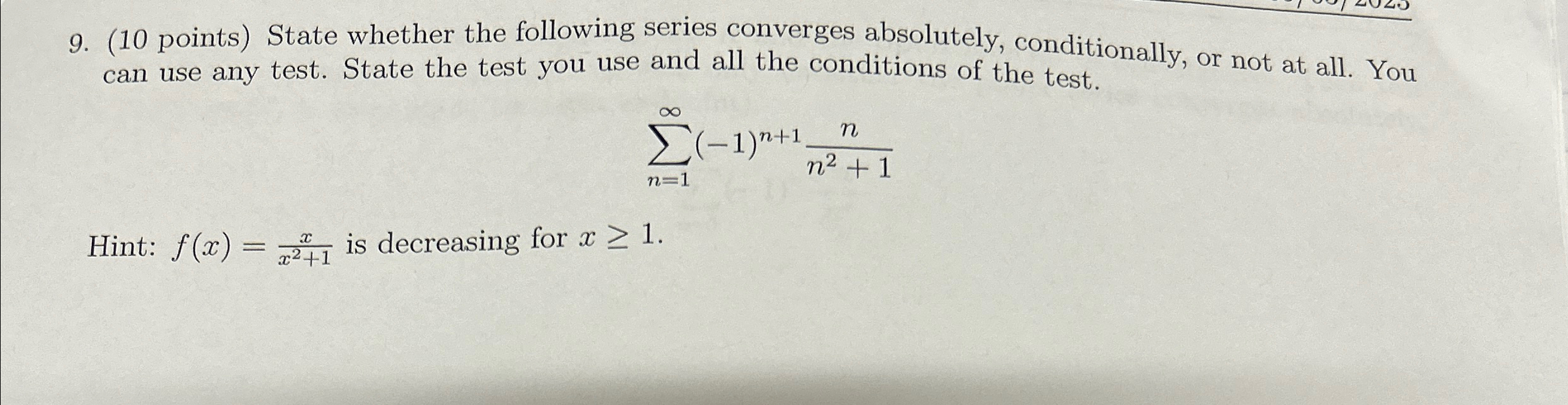 Solved (10 ﻿points) ﻿State whether the following series | Chegg.com