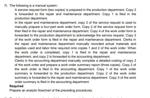 The following is a manual system: A service request | Chegg.com