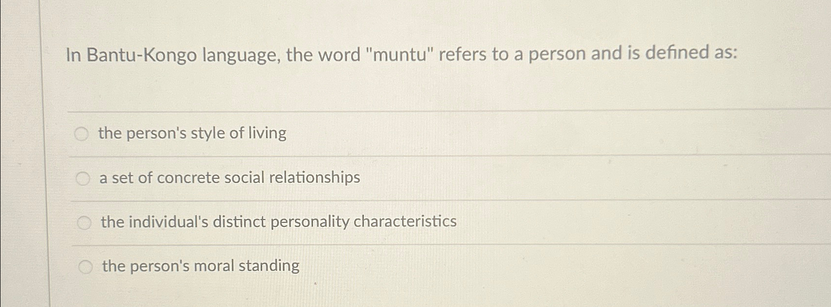 Solved In Bantu-Kongo language, the word "muntu" refers to a | Chegg.com