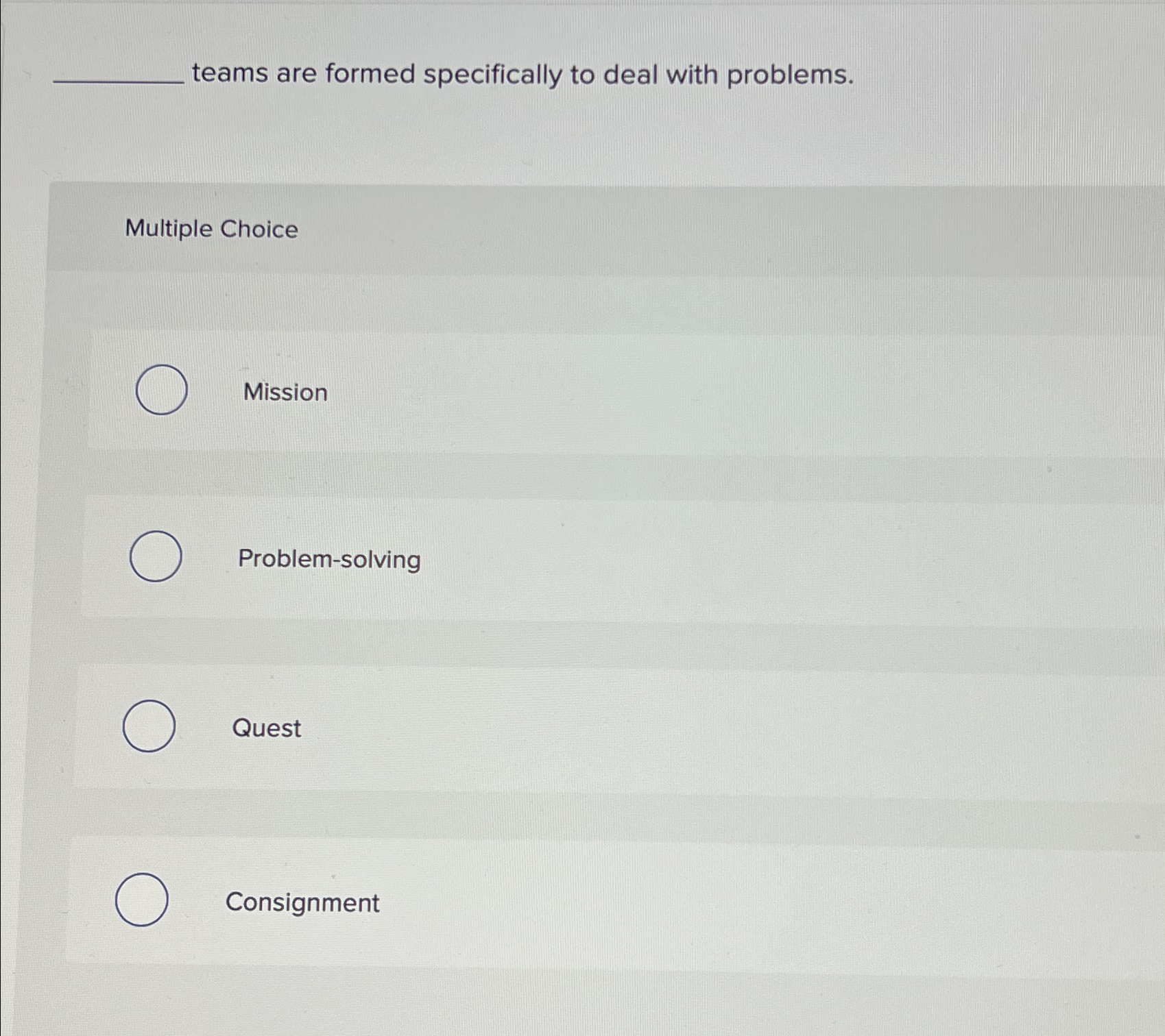 Solved teams are formed specifically to deal with | Chegg.com