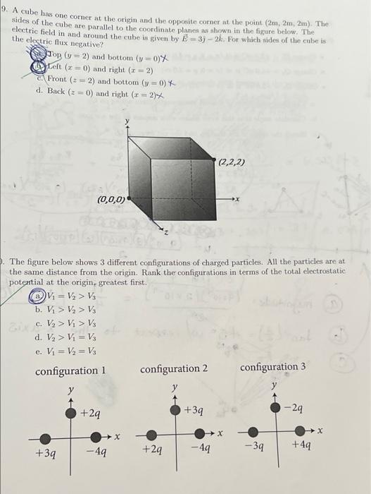 Solved 9. A cube has one corner at the origin and the | Chegg.com
