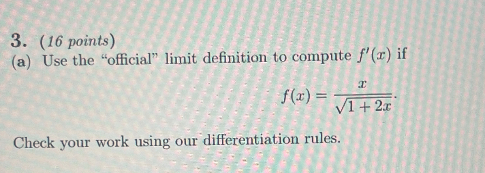 Solved (16 ﻿points)(a) ﻿Use the "official" limit definition | Chegg.com