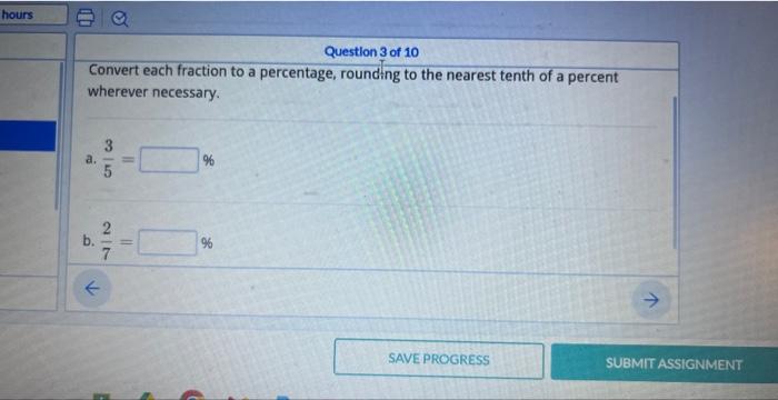 Solved Convert each fraction to a percentage, rounding to | Chegg.com