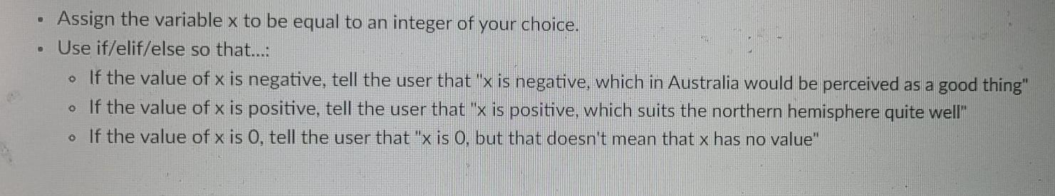 Solved Assign the variable x to be equal to an integer of | Chegg.com