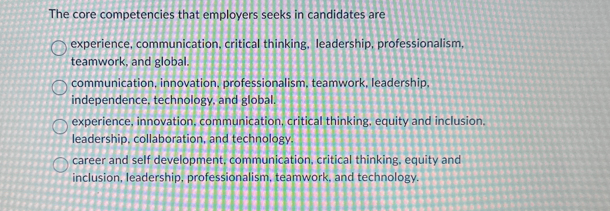 Solved The core competencies that employers seeks in | Chegg.com