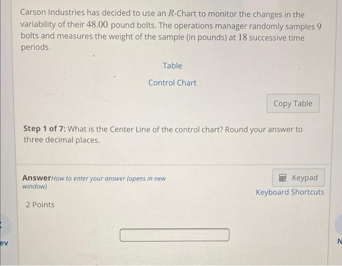 Solved Carson Industries has decided to use an R-Chart to | Chegg.com